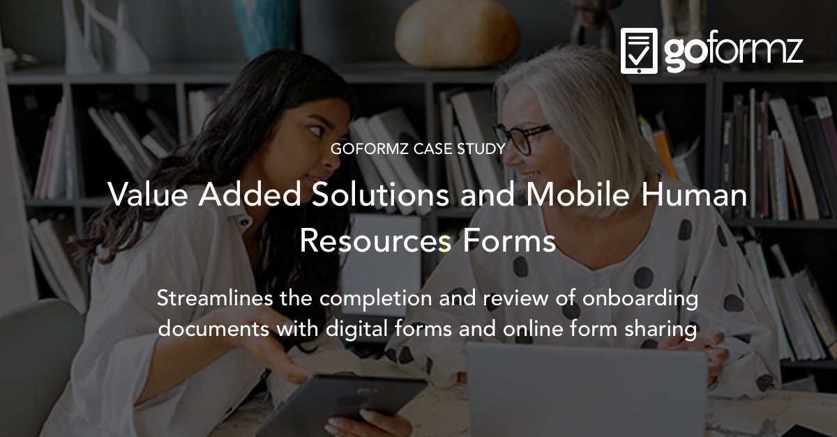 Value Added Solutions and Mobile Human Resources Forms – GoFormz